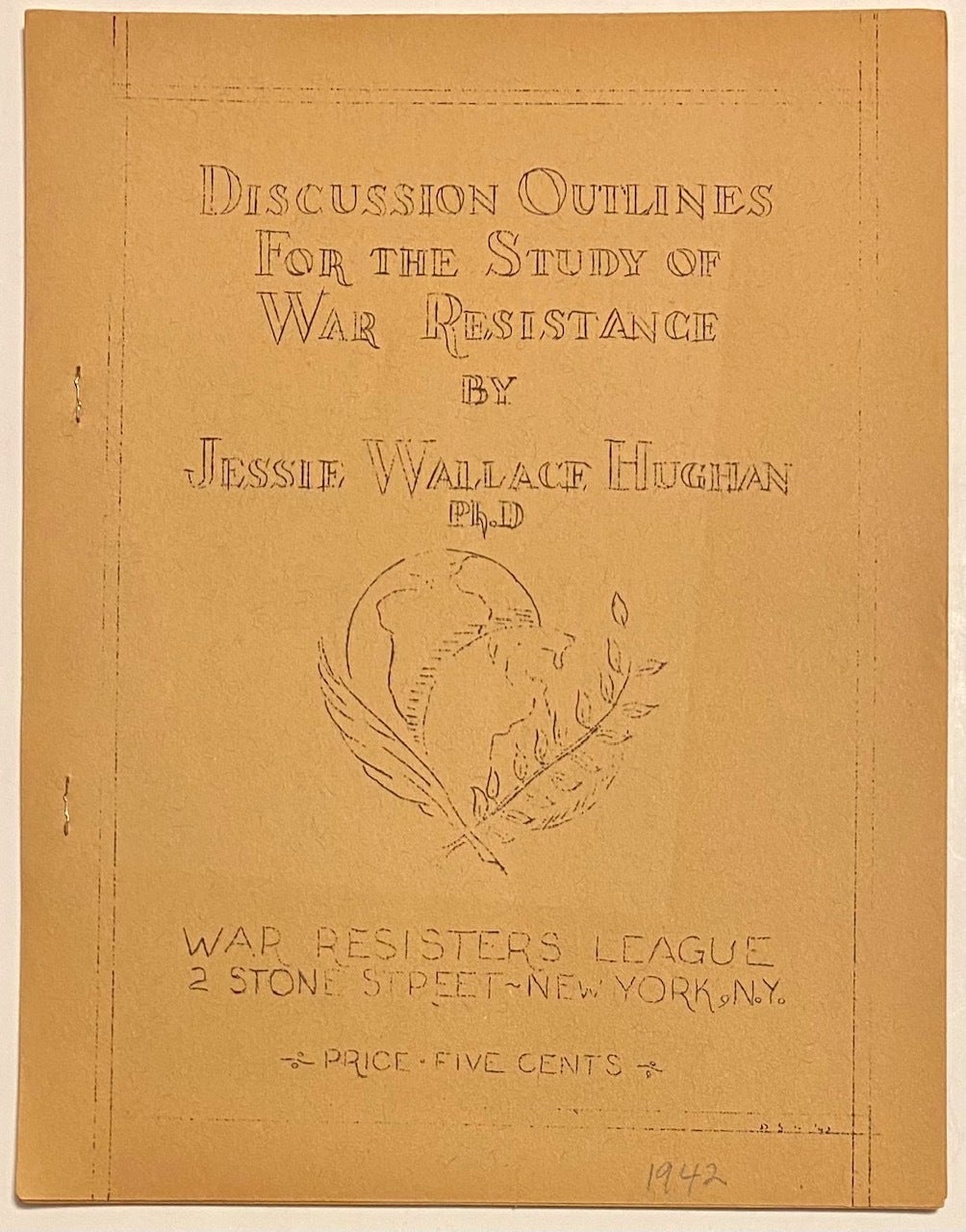 Discussion outlines for the study of war resistance | Jessie Wallace Hughan