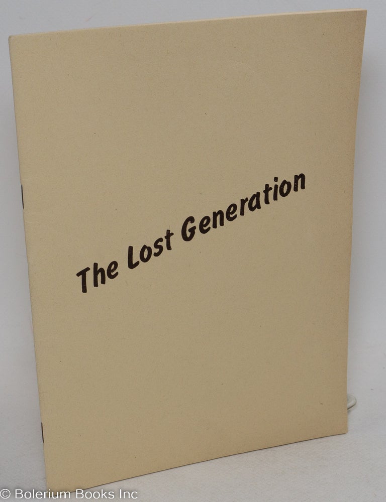 The Lost Generation: Being the presentation of a problem confronting ...