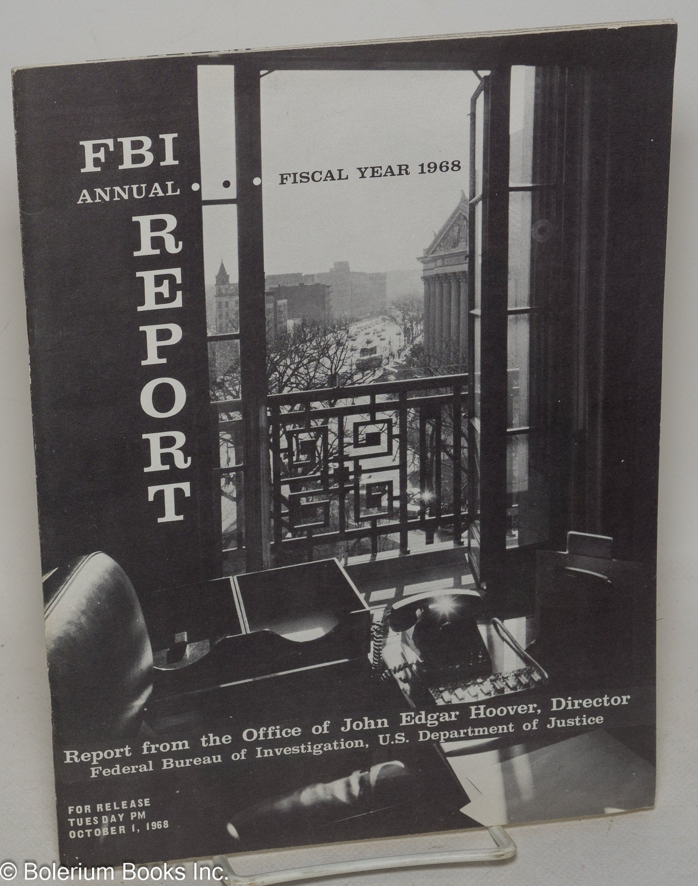 FBI annual report, fiscal year 1968. Report from the Office of John ...