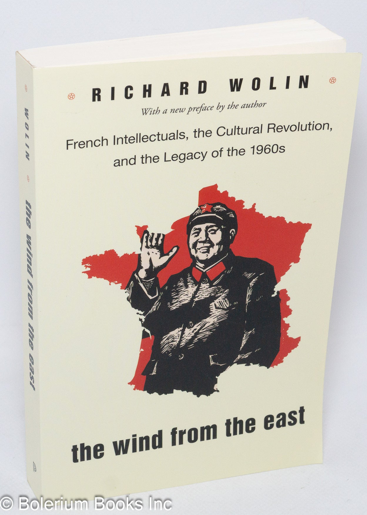 The wind from the East; French intellectuals, the Cultural Revolution ...