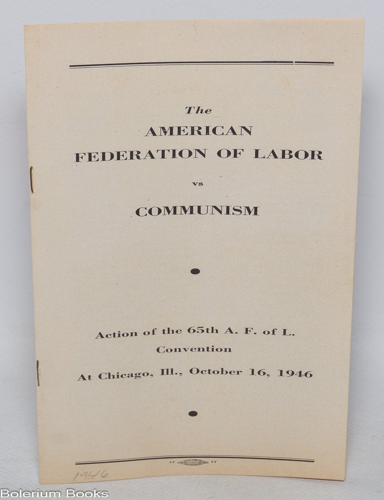 The American Federation of Labor vs. Communism | American Federation of ...