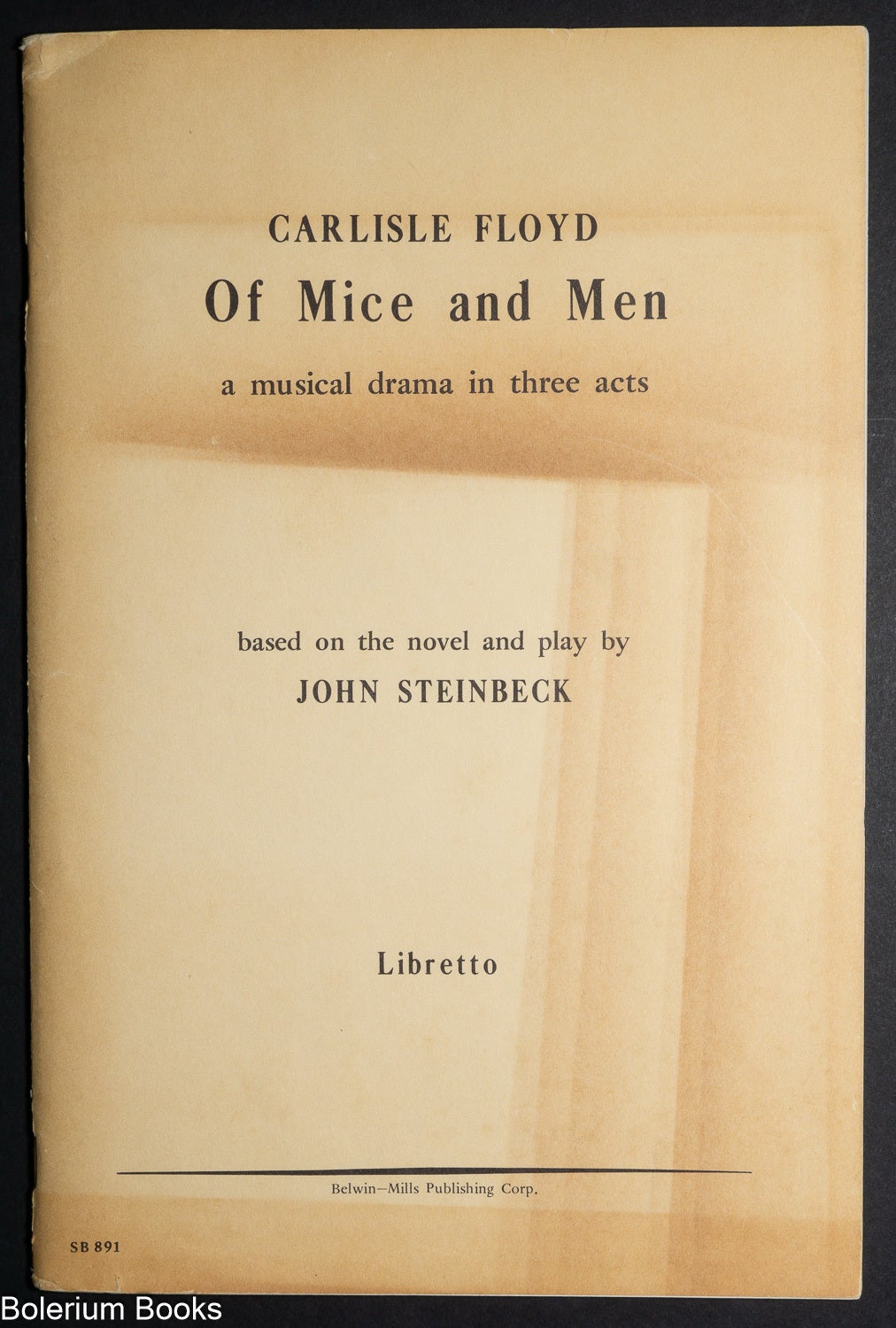 Of Mice and Men: a musical drama in three acts; libretto | John ...