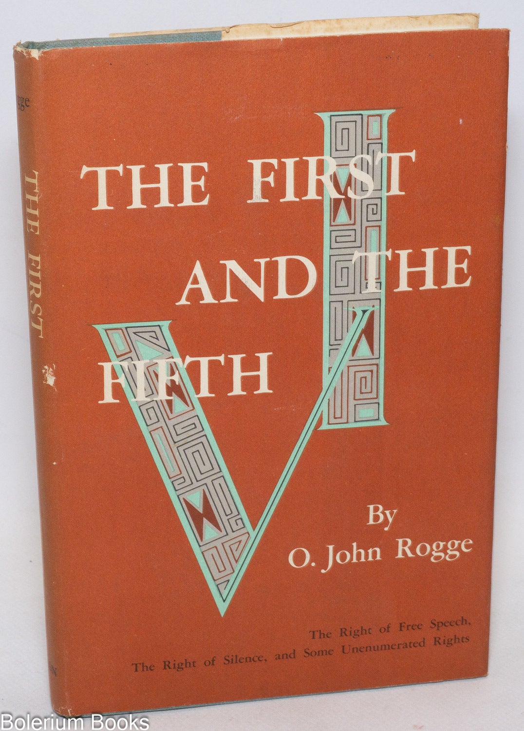 The First and the Fifth | O. John Rogge
