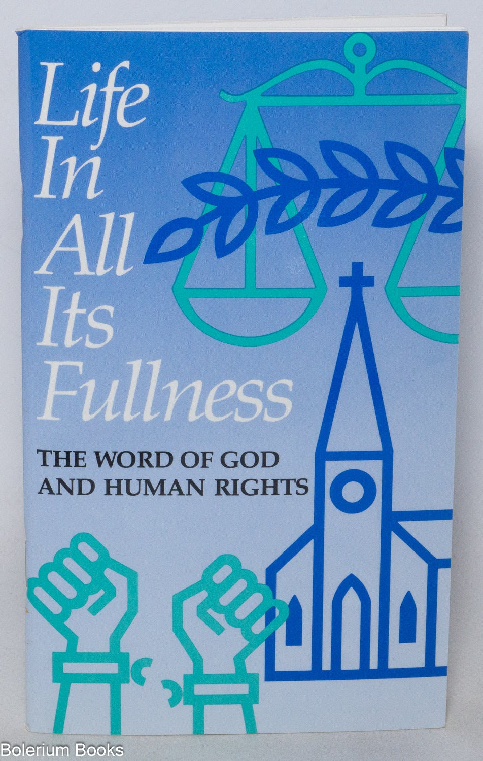 Life in All Its Fullness; The Word of God and Human Rights | Rev. John ...