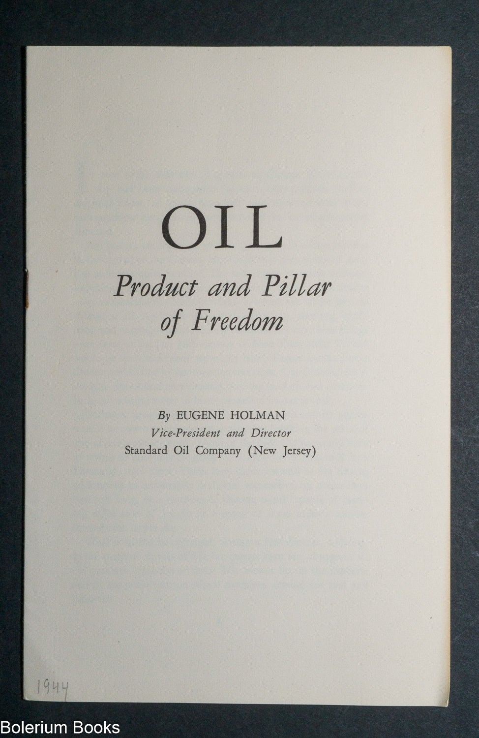 Oil. Product and Pillar of Freedom | Eugene Holman