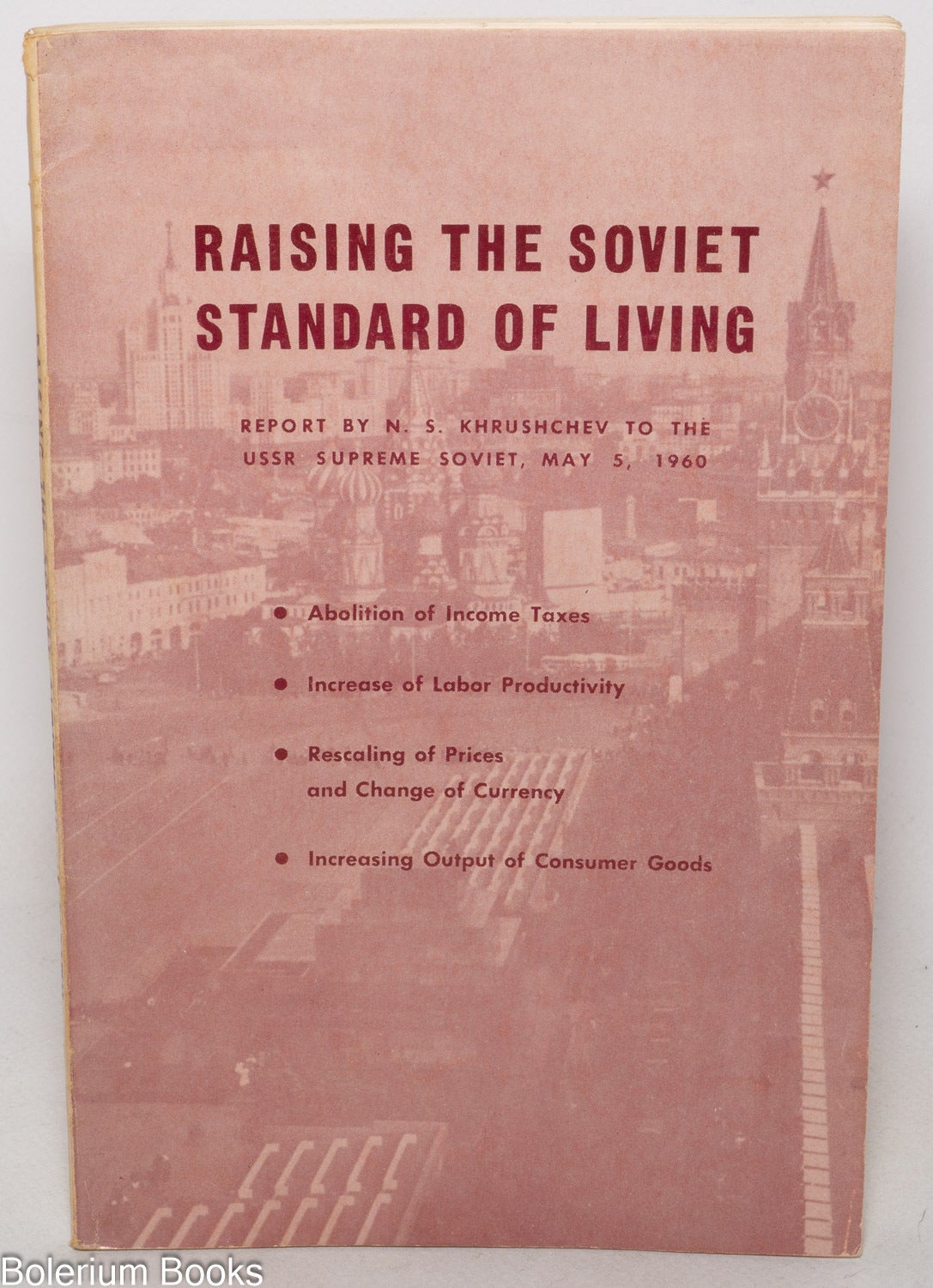 Raising the Soviet Standard of Living: Report by N.S. Khrushchev to the ...